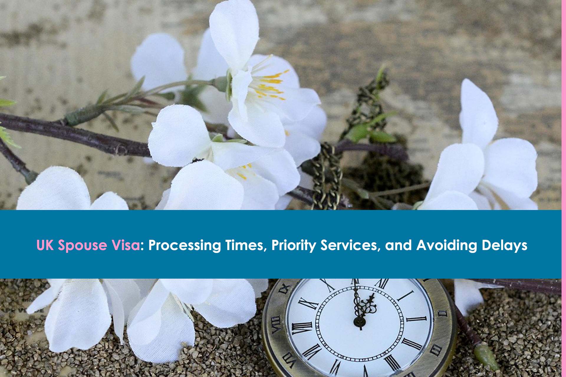 UK Spouse Visa Processing Time 2025 | Avoid Delays with Mulgrave Law