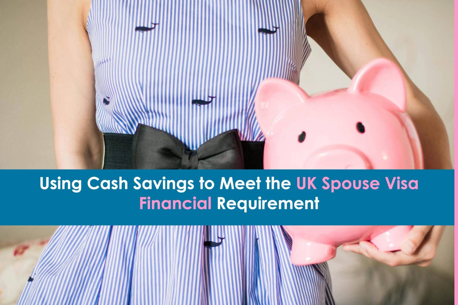 Using Cash Savings to Meet the UK Spouse Visa Financial Requirement | 2025