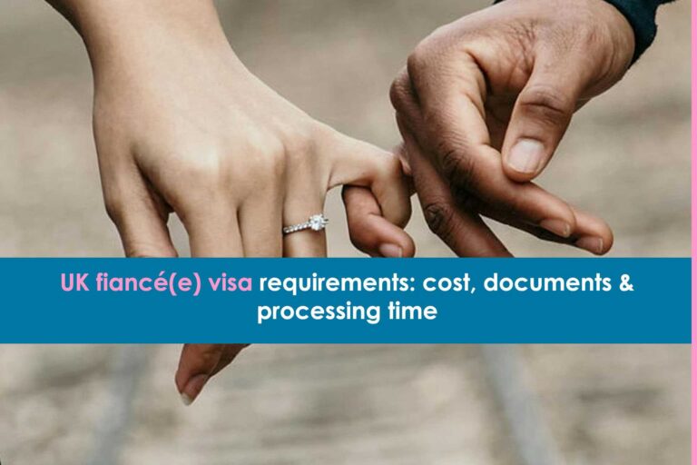 UK Fiancé Visa Application Guide: Costs, Rules & Documents